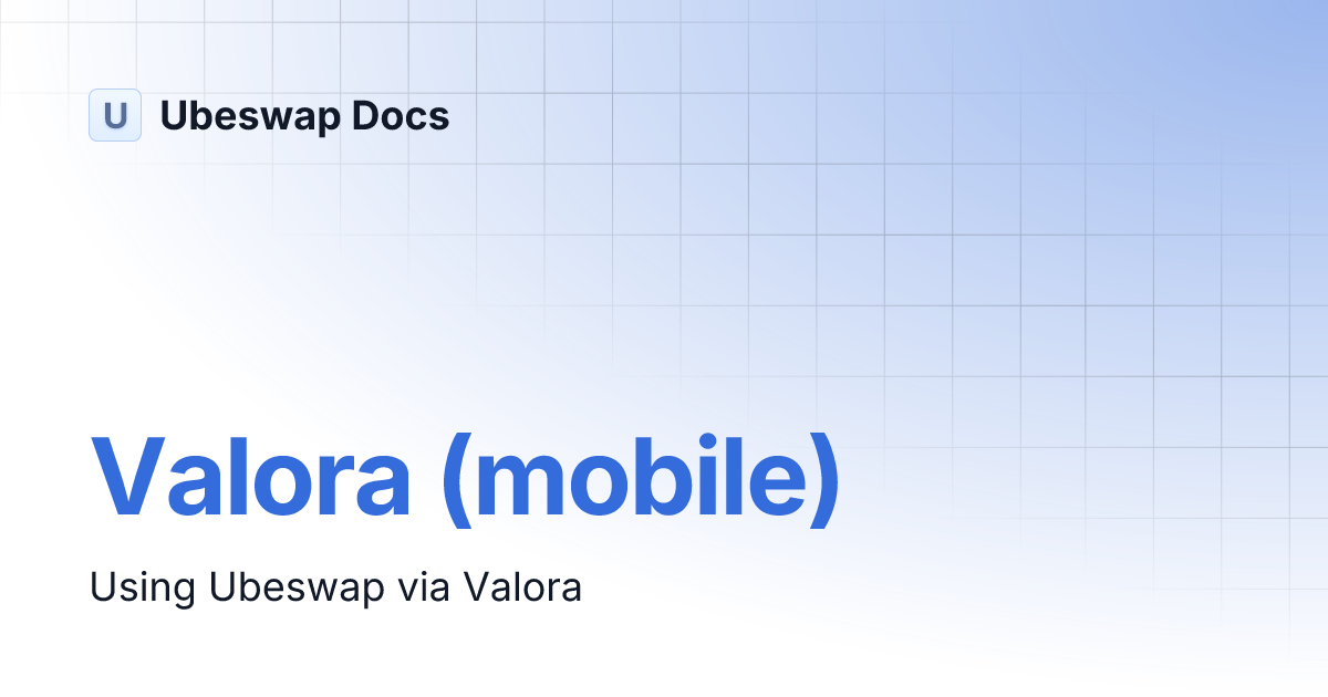 Valora (mobile) | Ubeswap Docs