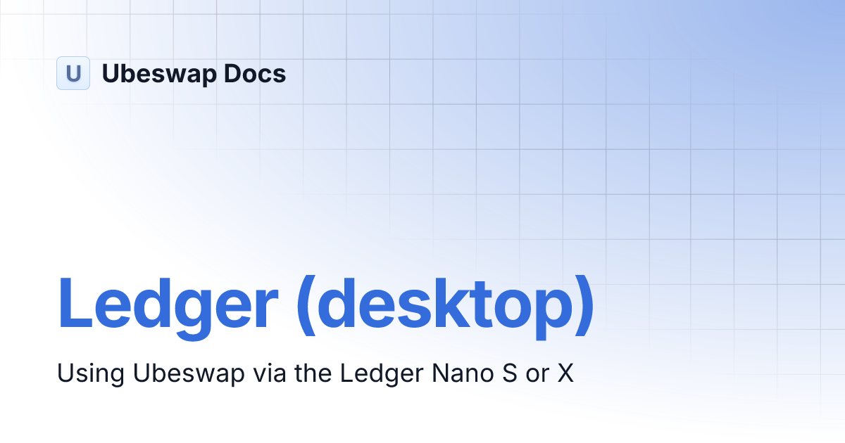 Ledger (desktop) | Ubeswap Docs