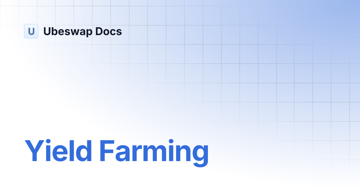Yield Farming | Ubeswap Docs